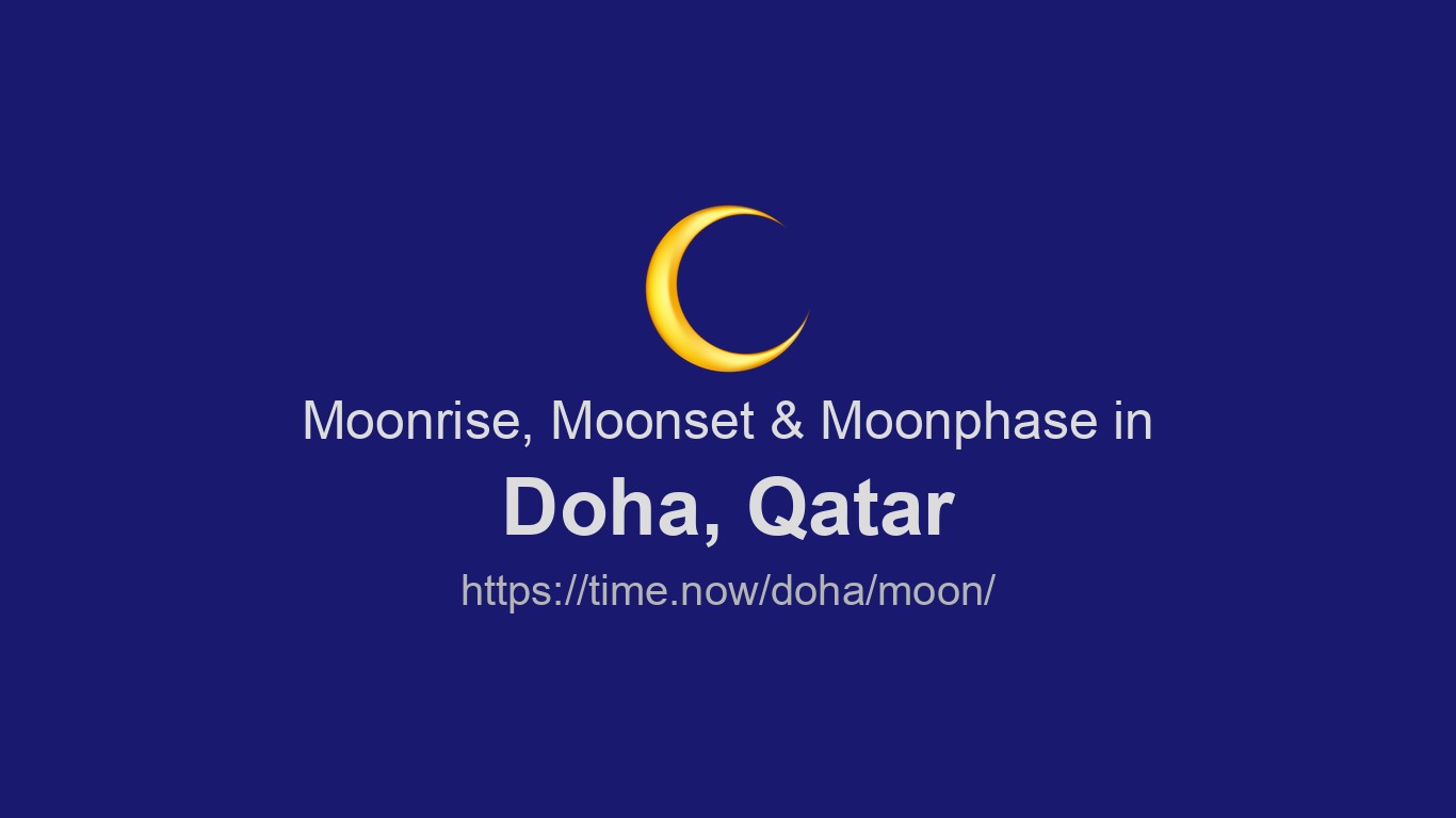 Moonrise, Moonset & Moon Phases in Doha | Time.so