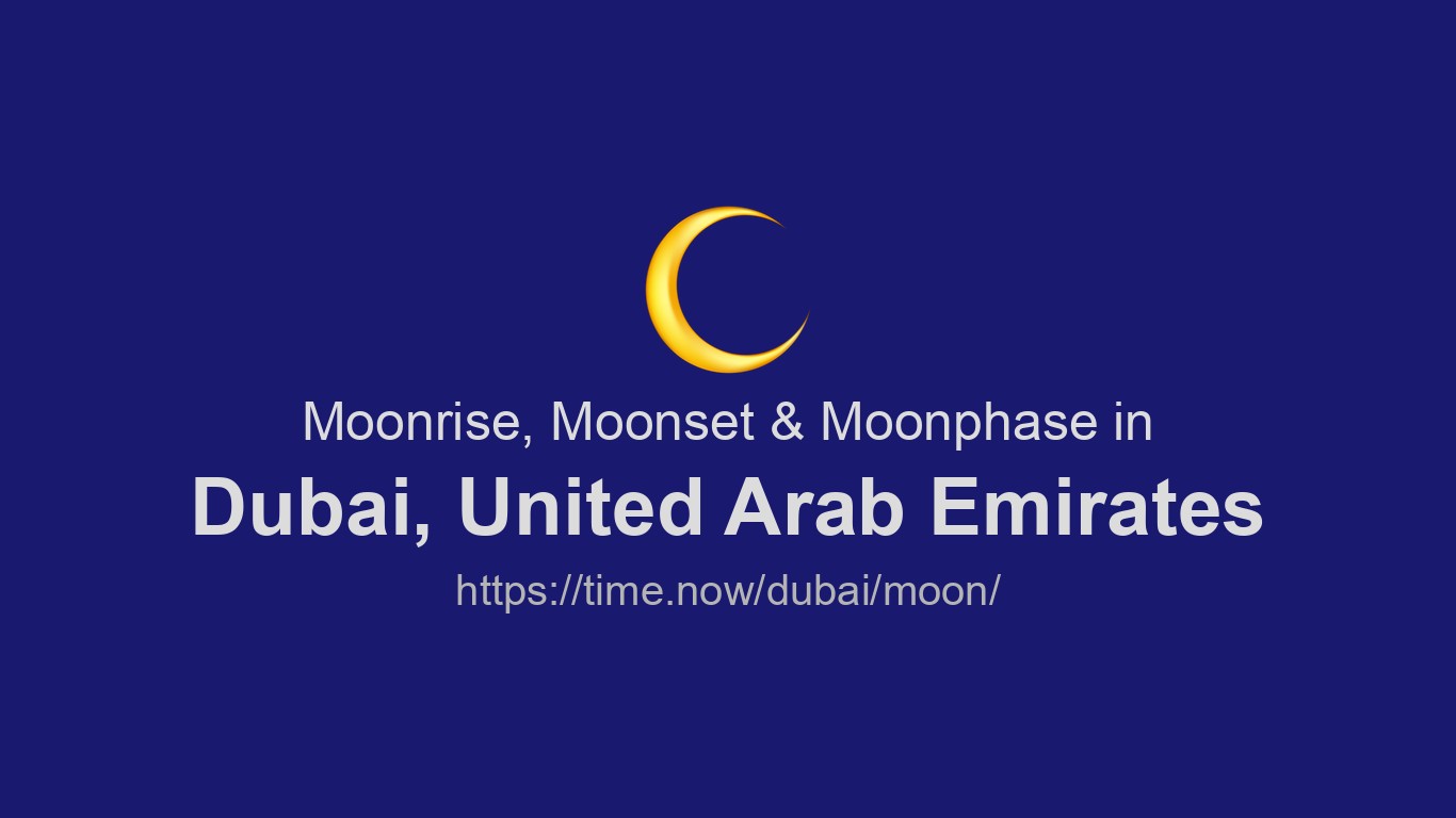 Moonrise, Moonset & Moon Phases in Dubai | Time.so