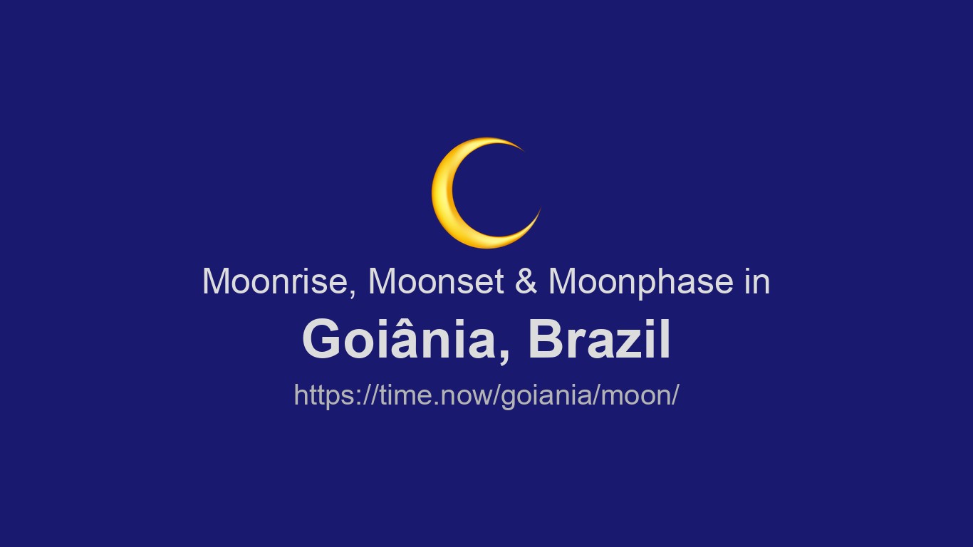 Moonrise, Moonset & Moon Phases in Goiânia | Time.so