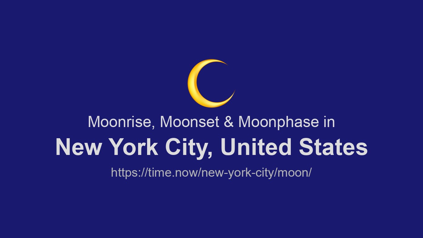 Moonrise, Moonset & Moon Phases in New York City | Time.so