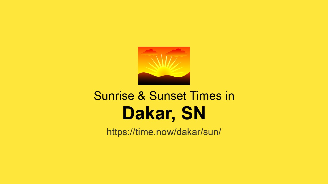 Sunrise & Sunset Times Today in Dakar, Senegal | Time.so