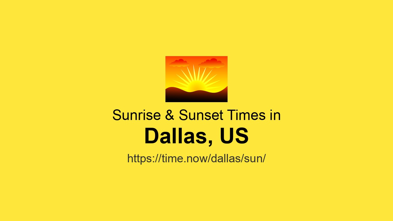 Sunrise & Sunset Times for Dallas, United States | Time.so