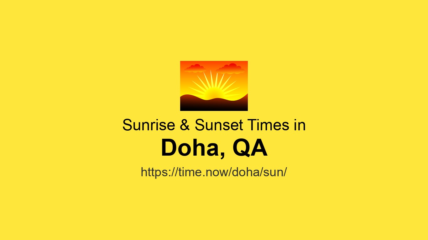 Sunrise & Sunset Times Today in Doha, Qatar | Time.so