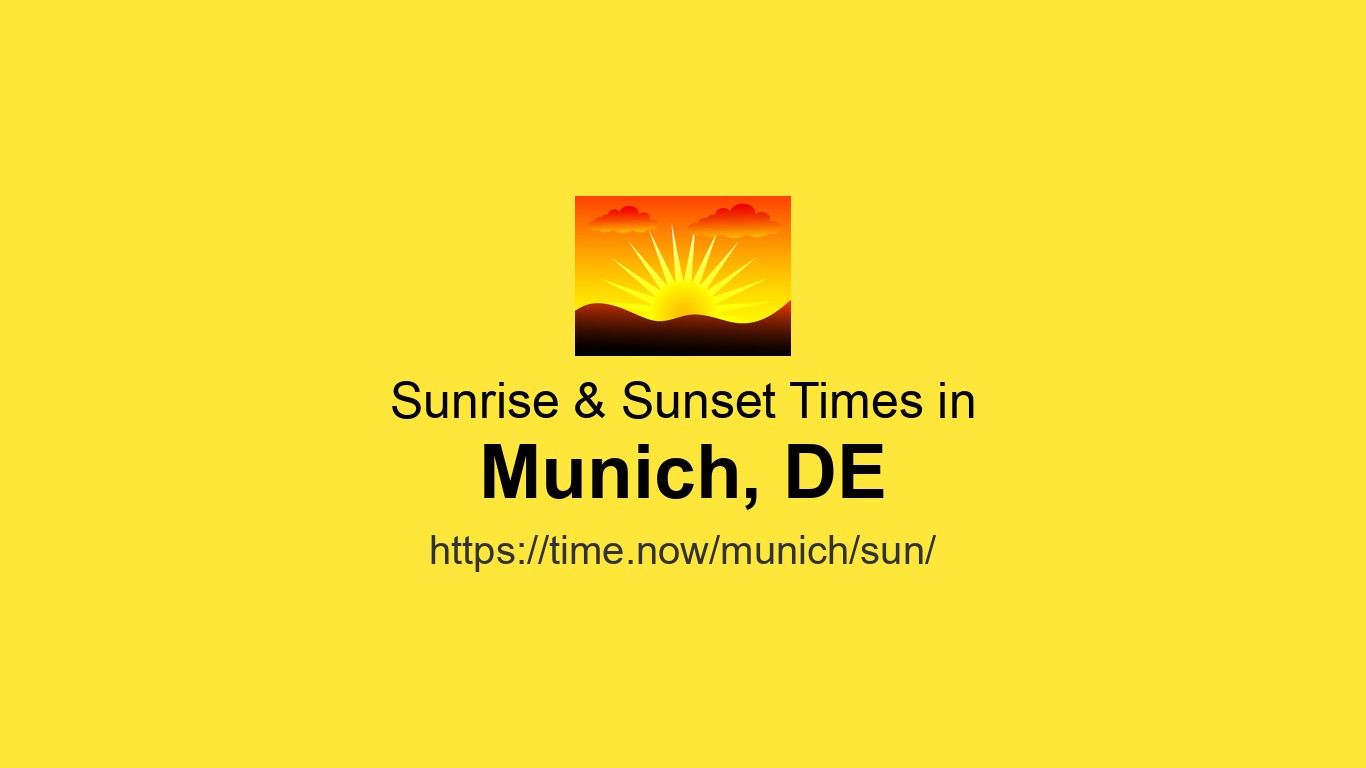 Sunrise & Sunset Times for Munich, Germany | Time.so
