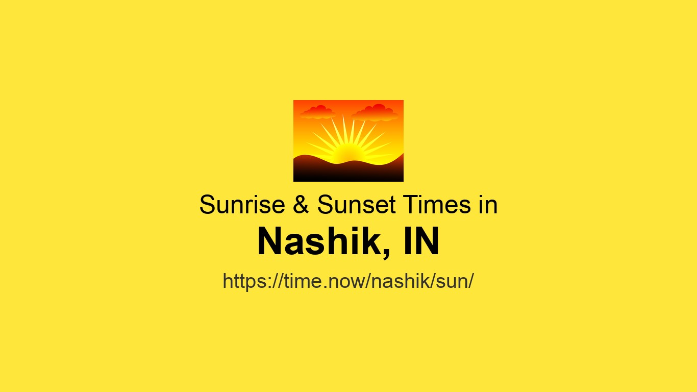 Sunrise & Sunset Times Today in Nashik, India | Time.so