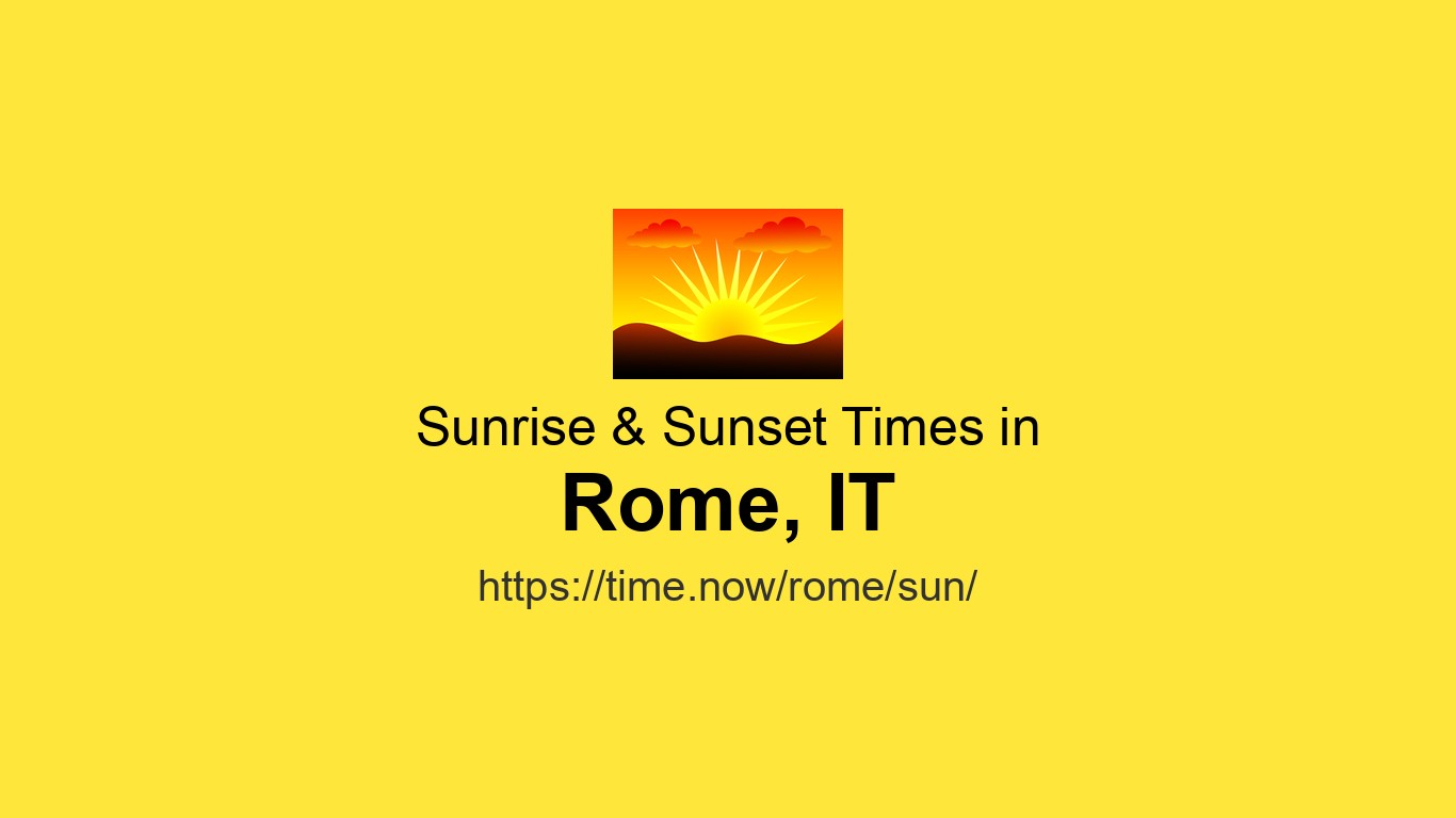 Sunrise & Sunset Times for Rome, Italy | Time.so