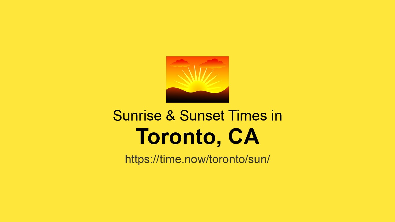 Sunrise & Sunset Times Tomorrow in Toronto, Canada | Time.so