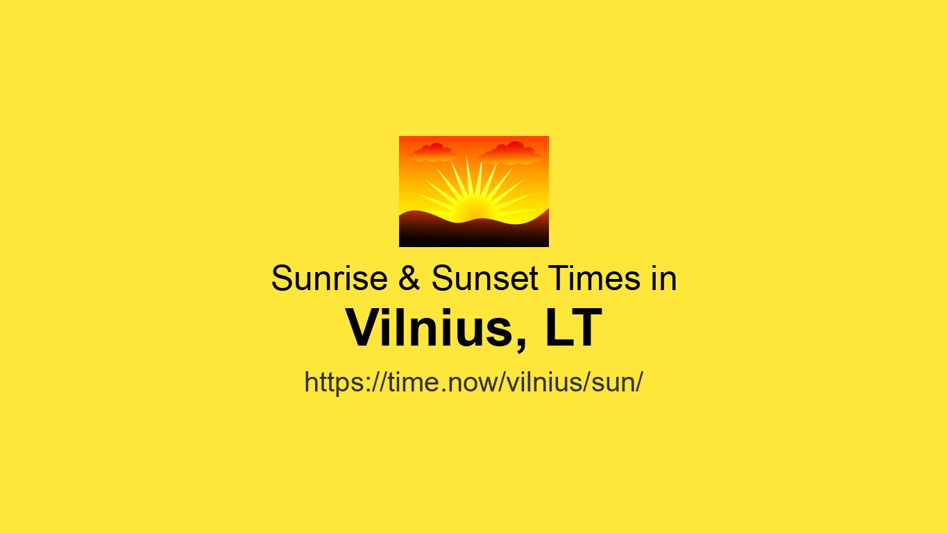Sunrise & Sunset Times Today in Vilnius, Lithuania | Time.so