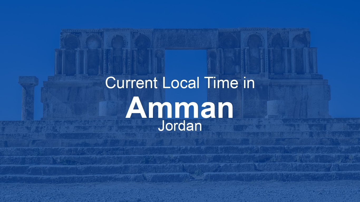 Time in Amman, Jordan | Time.so