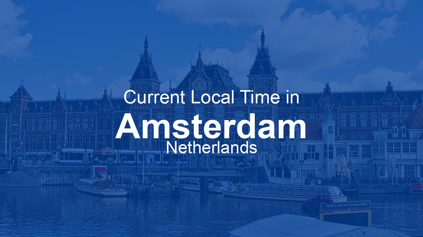 Time in Amsterdam, Netherlands | Time.so