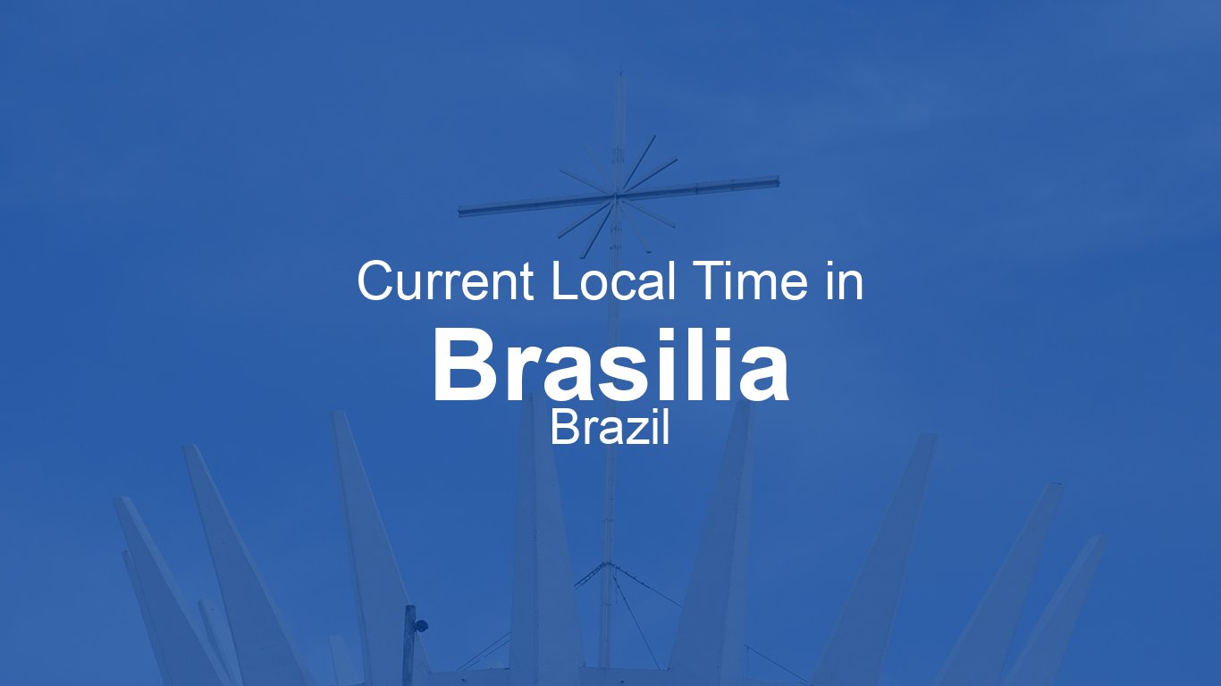 Time in Brasilia, Brazil | Time.so