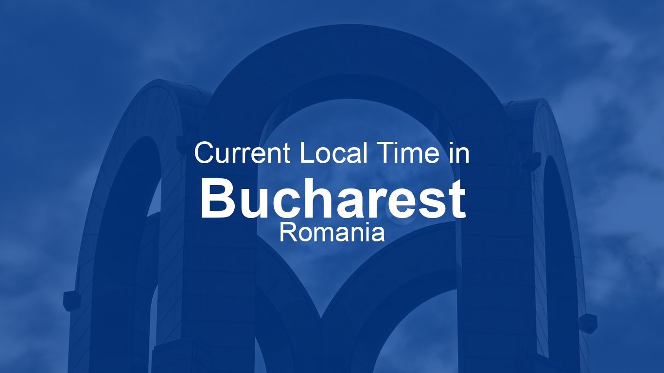 Time in Bucharest, Romania | Time.so