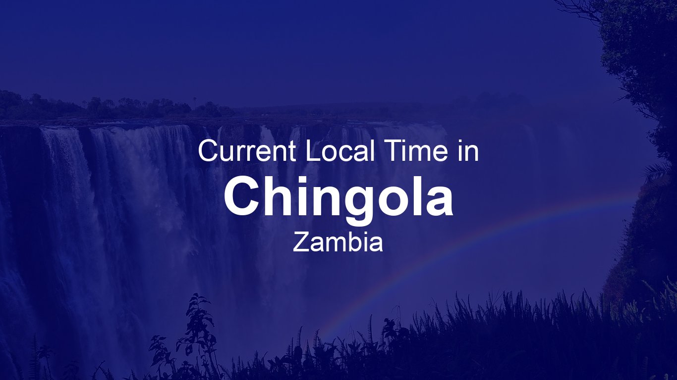 Time in Chingola, Zambia | Time.so