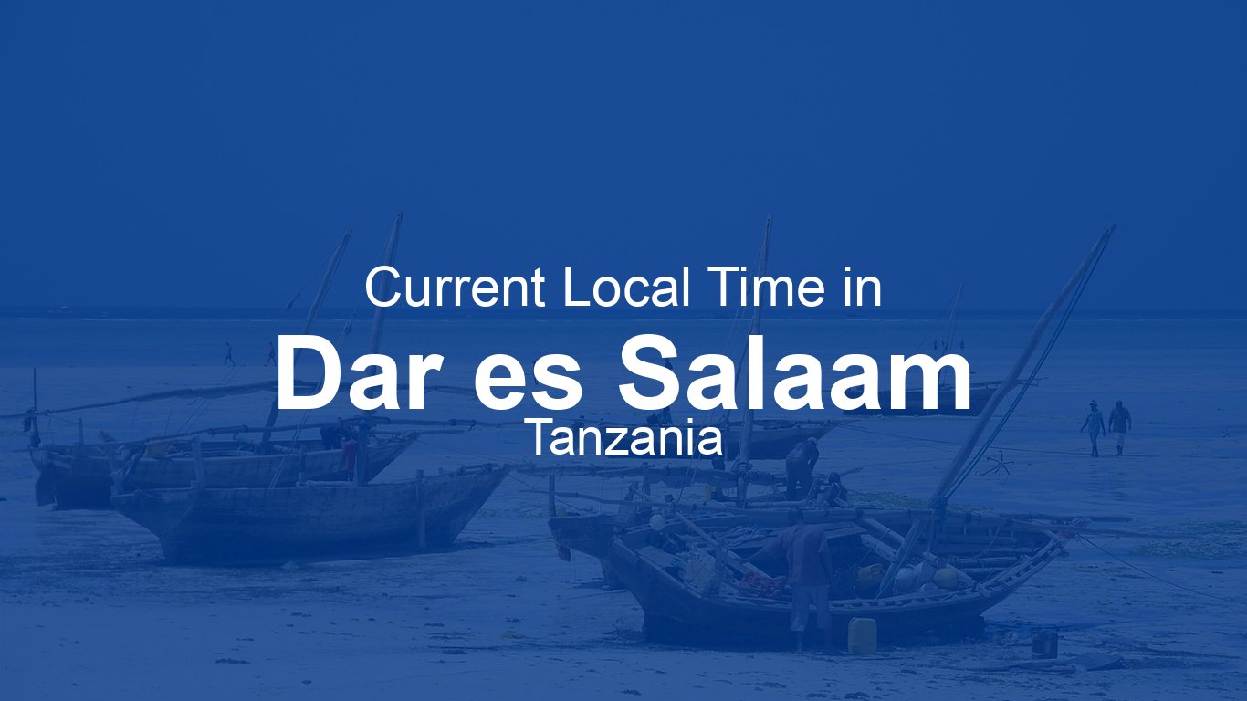 Time in Dar es Salaam, Tanzania | Time.so