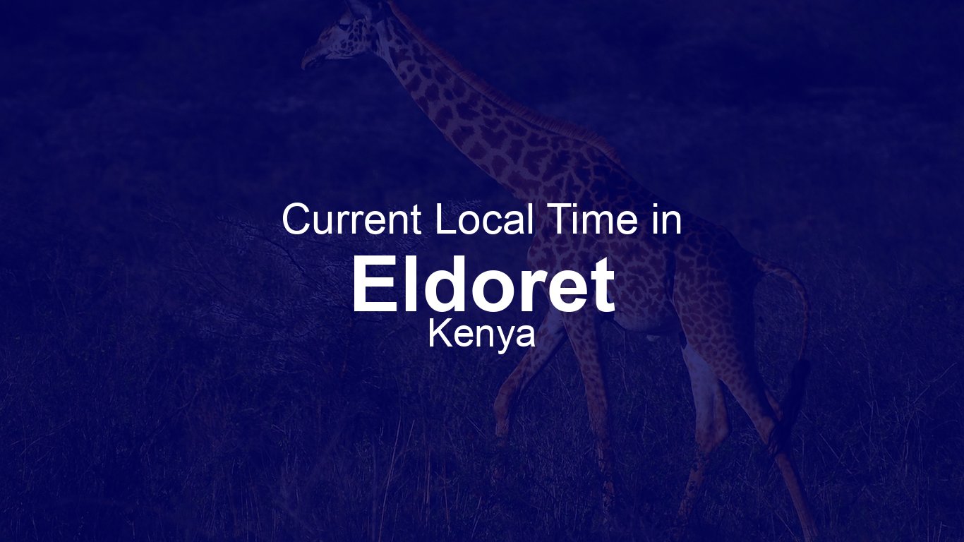 Time in Eldoret, Kenya | Time.so