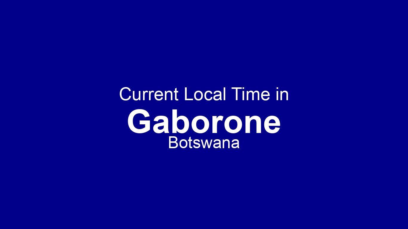 Time in Gaborone, Botswana | Time.so