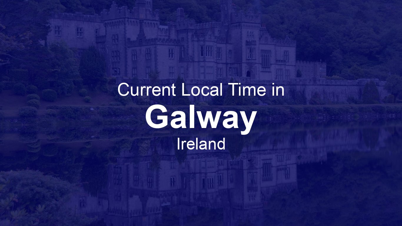 Time in Galway, Ireland | Time.so