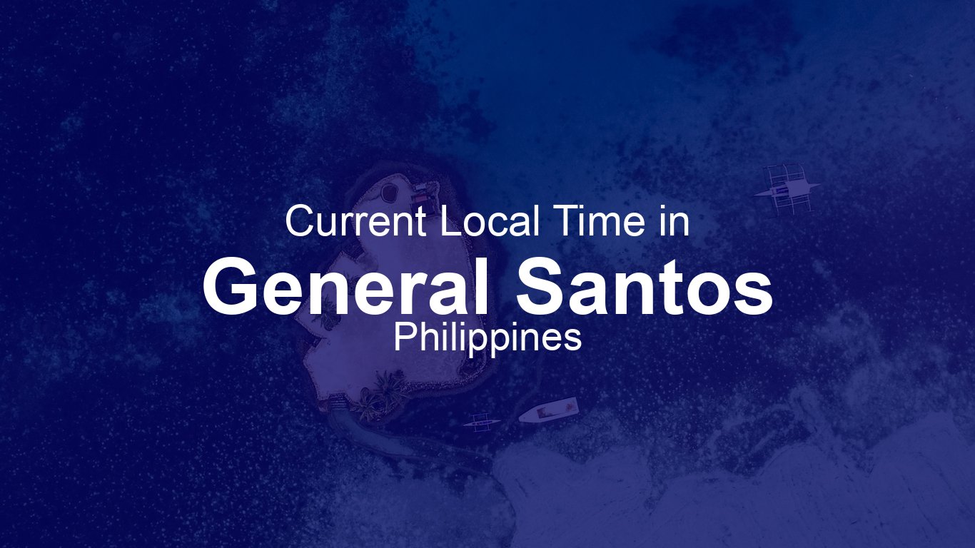 Time in General Santos, Philippines | Time.so
