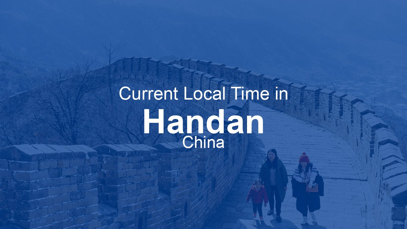 Time in Handan, China | Time.so