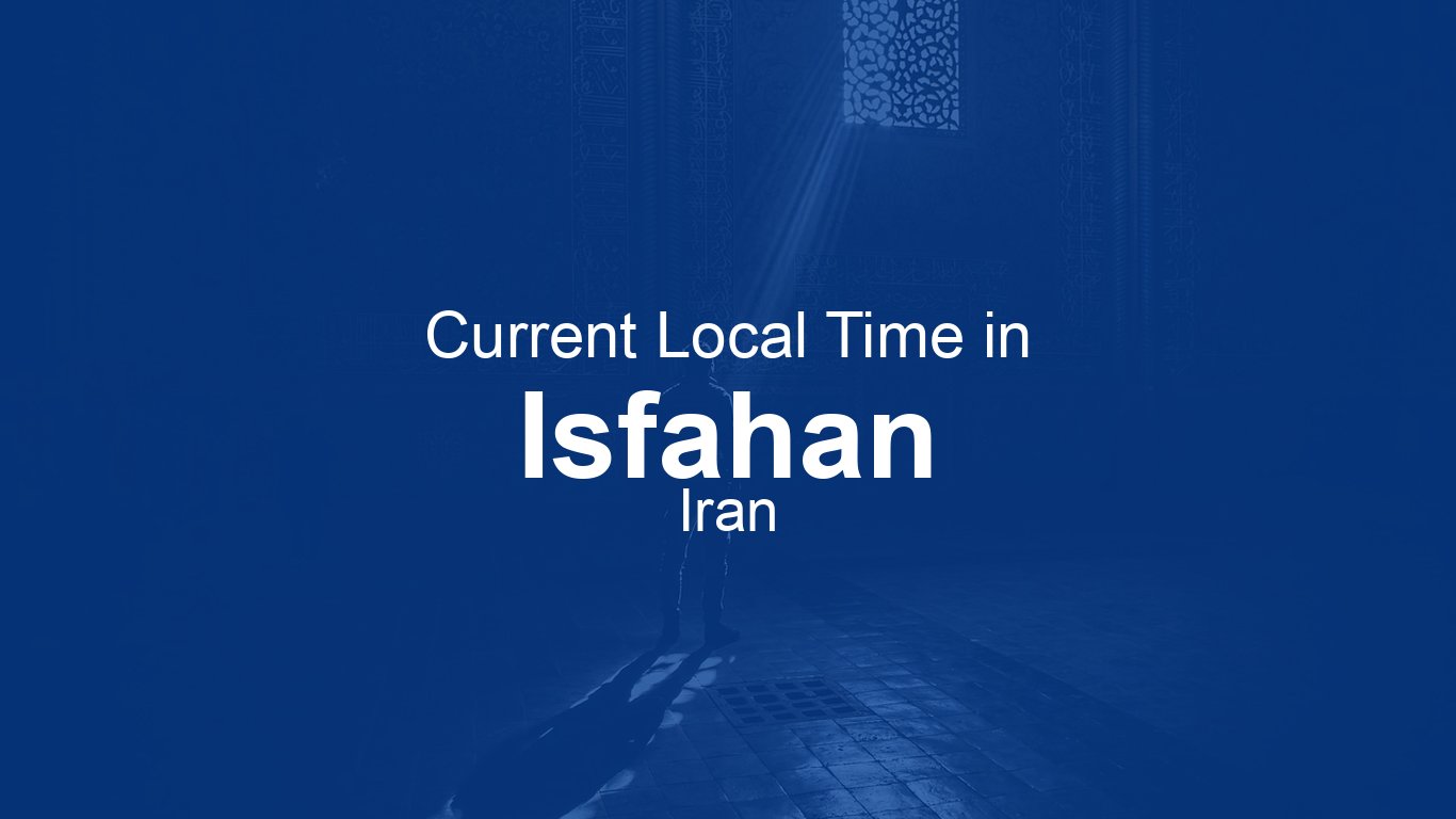 Time in Isfahan, Iran | Time.so