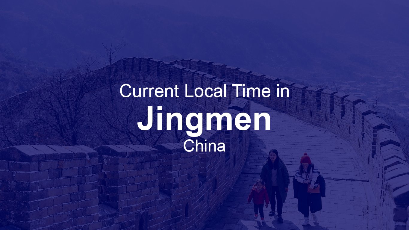 Time in Jingmen, China | Time.so
