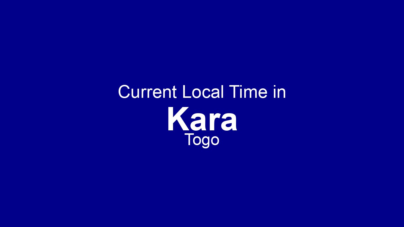 Time in Kara, Togo | Time.so