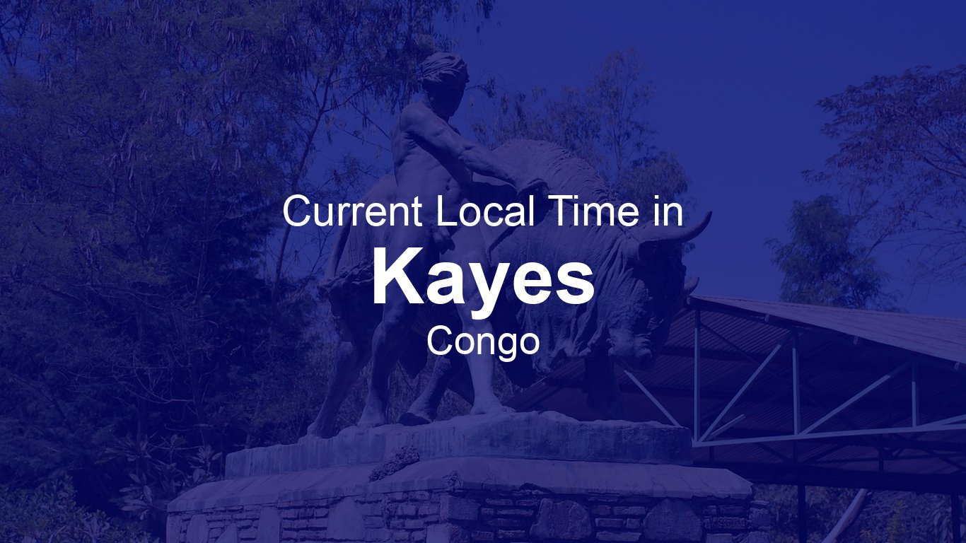 Time in Kayes, Congo | Time.so