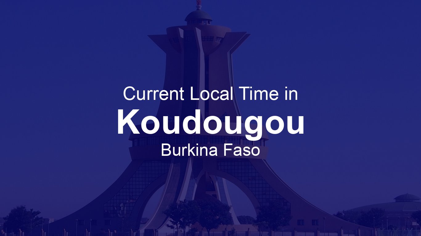 Time in Koudougou, Burkina Faso | Time.so