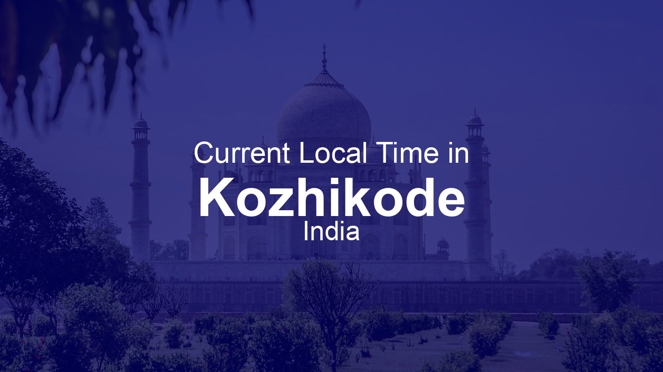 Time in Kozhikode, India | Time.so