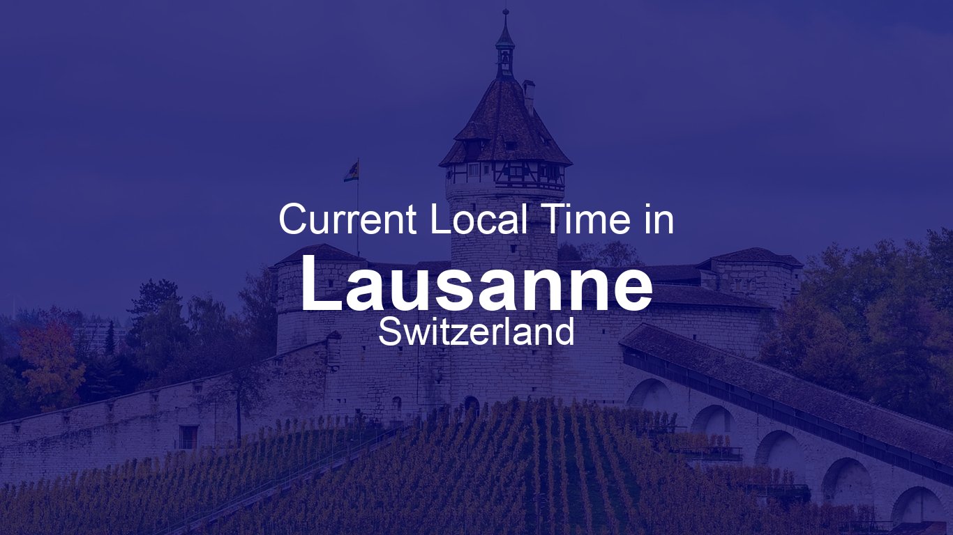 Time in Lausanne, Switzerland | Time.so