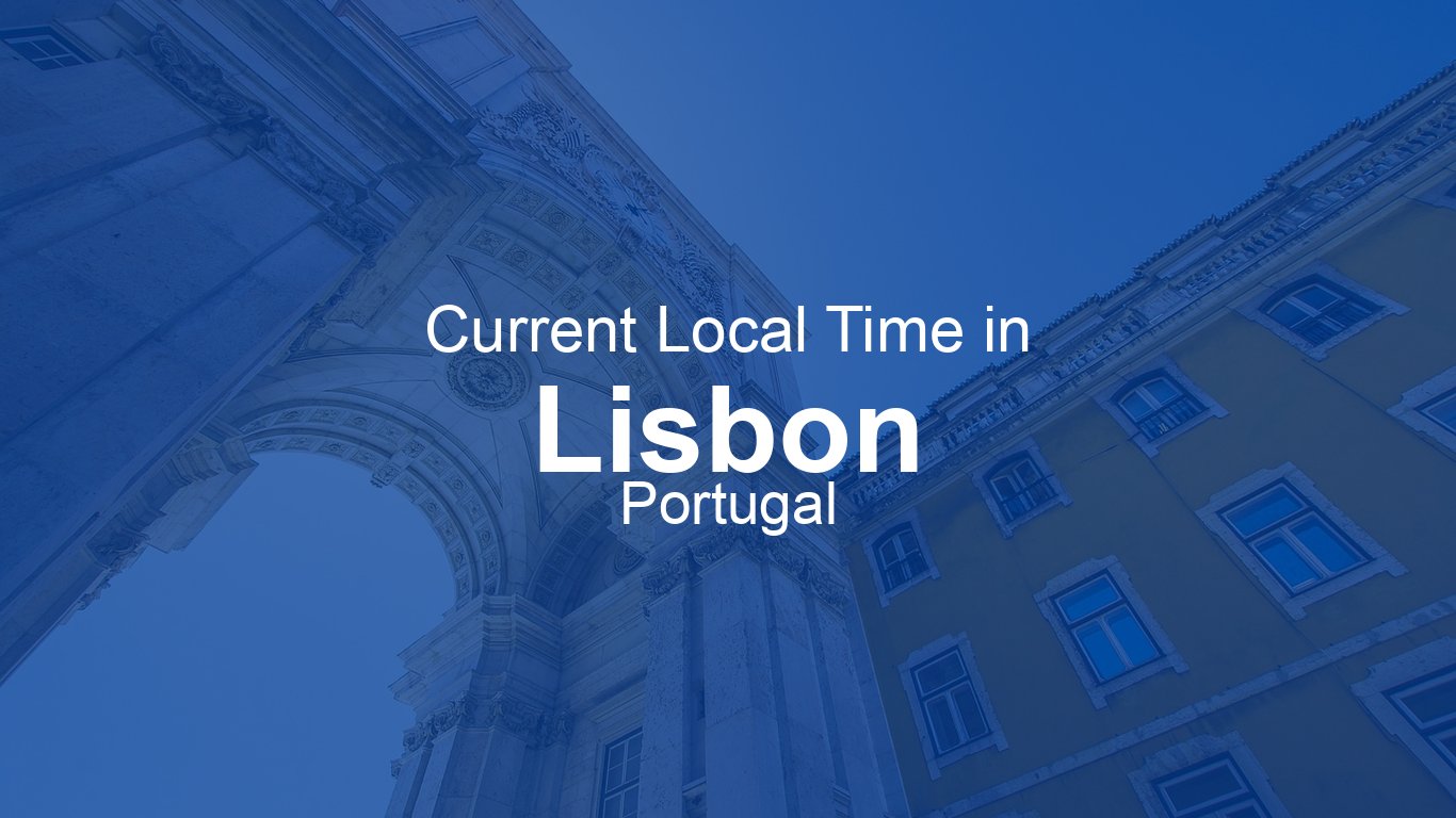 Time in Lisbon, Portugal | Time.so