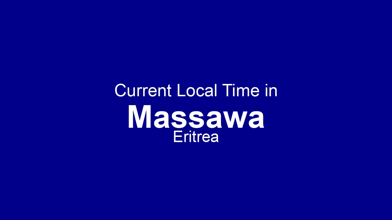 Time in Massawa, Eritrea | Time.so