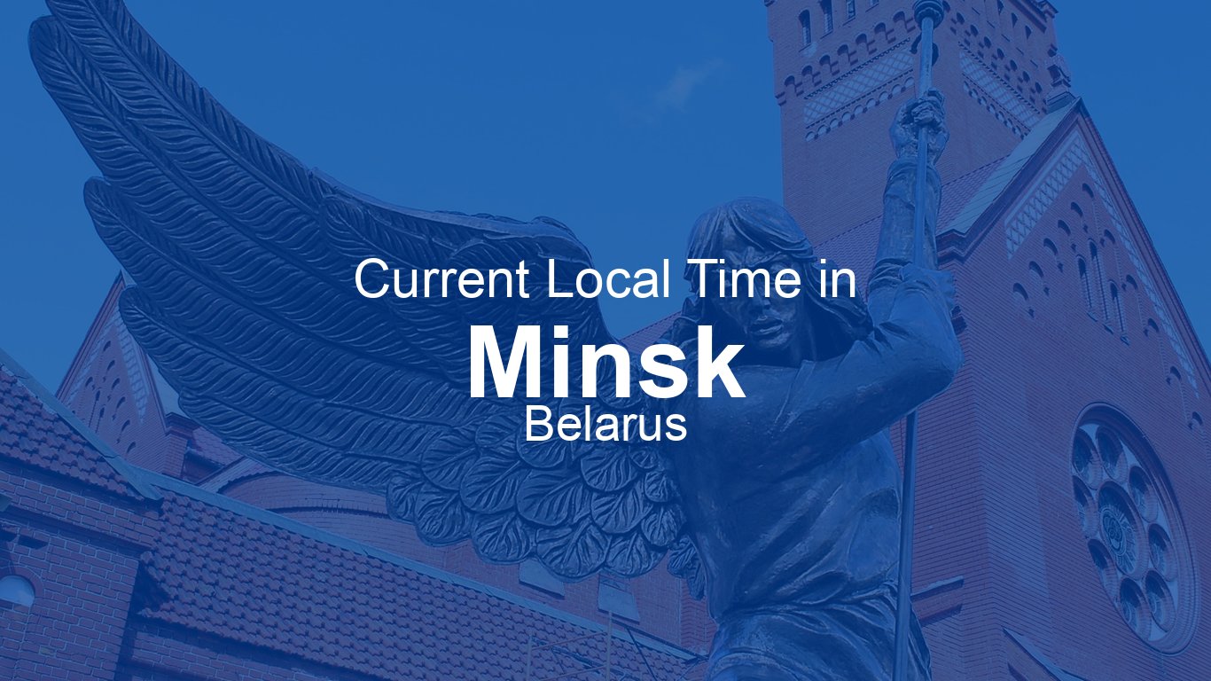 Time in Minsk, Belarus | Time.so