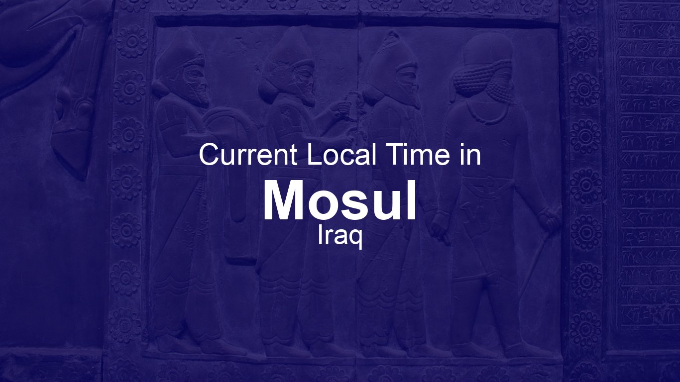 Time in Mosul, Iraq | Time.so