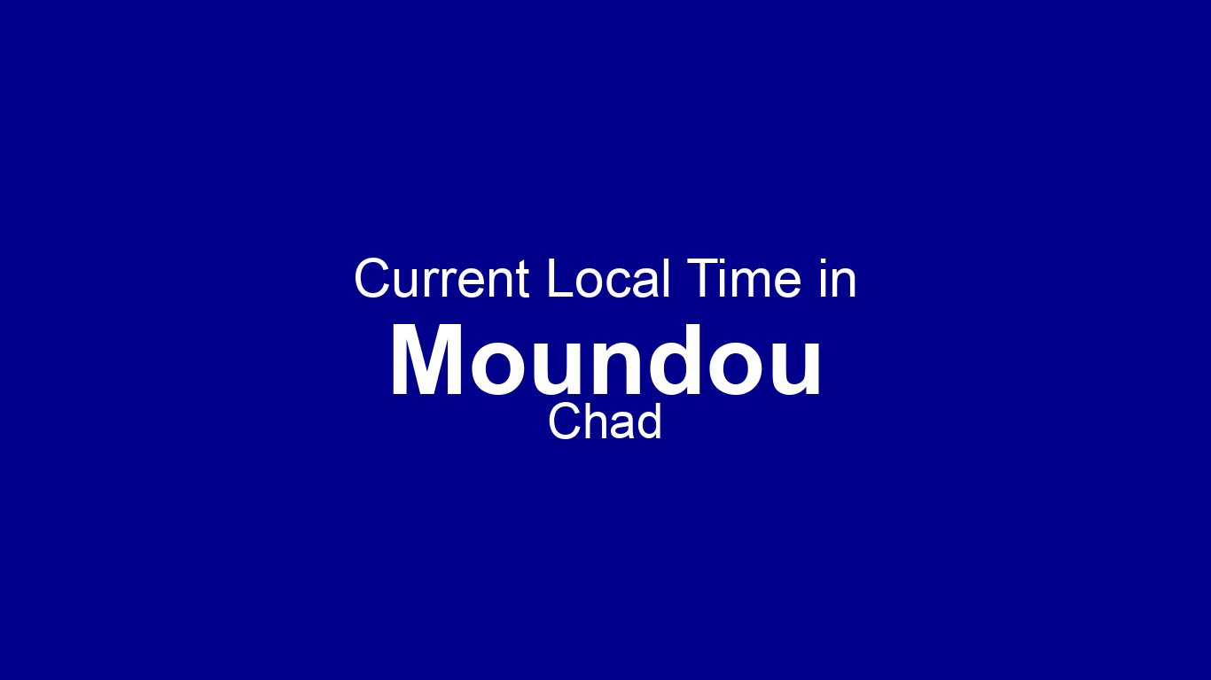 Time in Moundou, Chad | Time.so