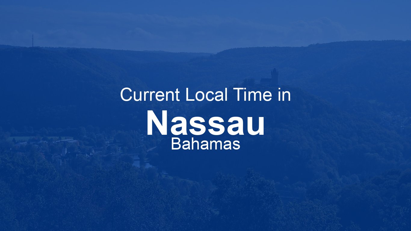 Time in Nassau, Bahamas | Time.so