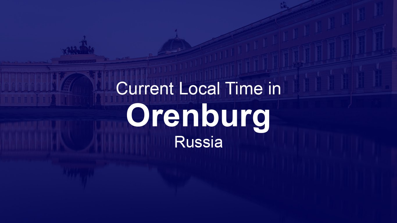 Time in Orenburg, Russia | Time.so
