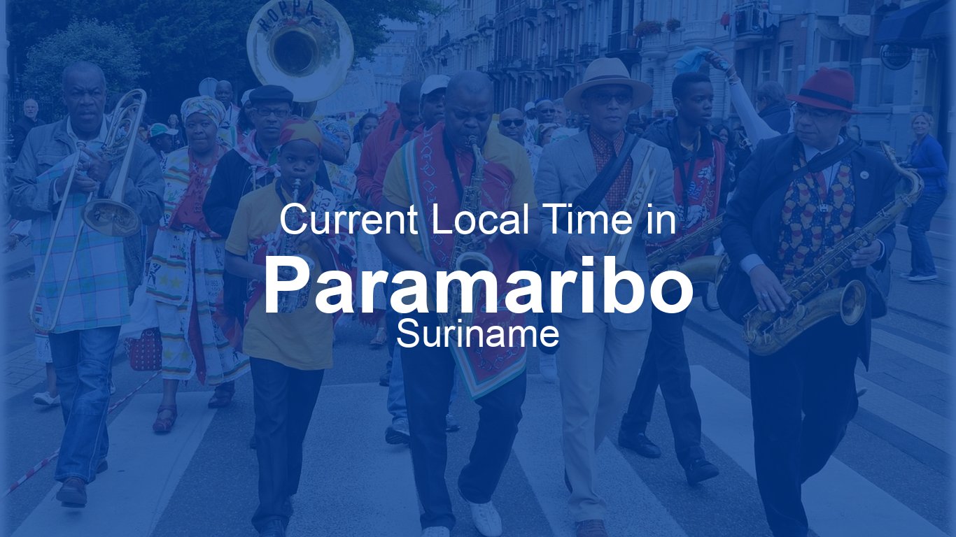 Time in Paramaribo, Suriname | Time.so