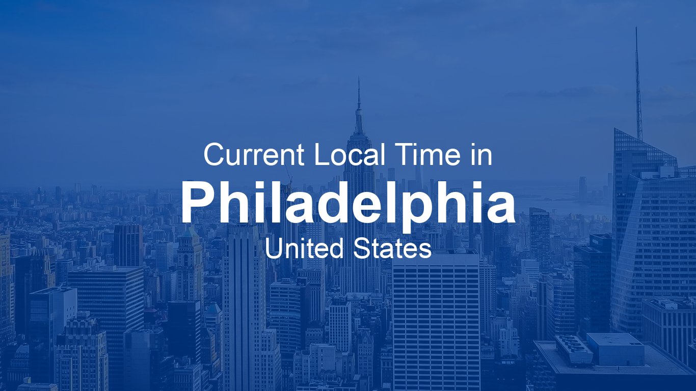 Time in Philadelphia, United States | Time.so