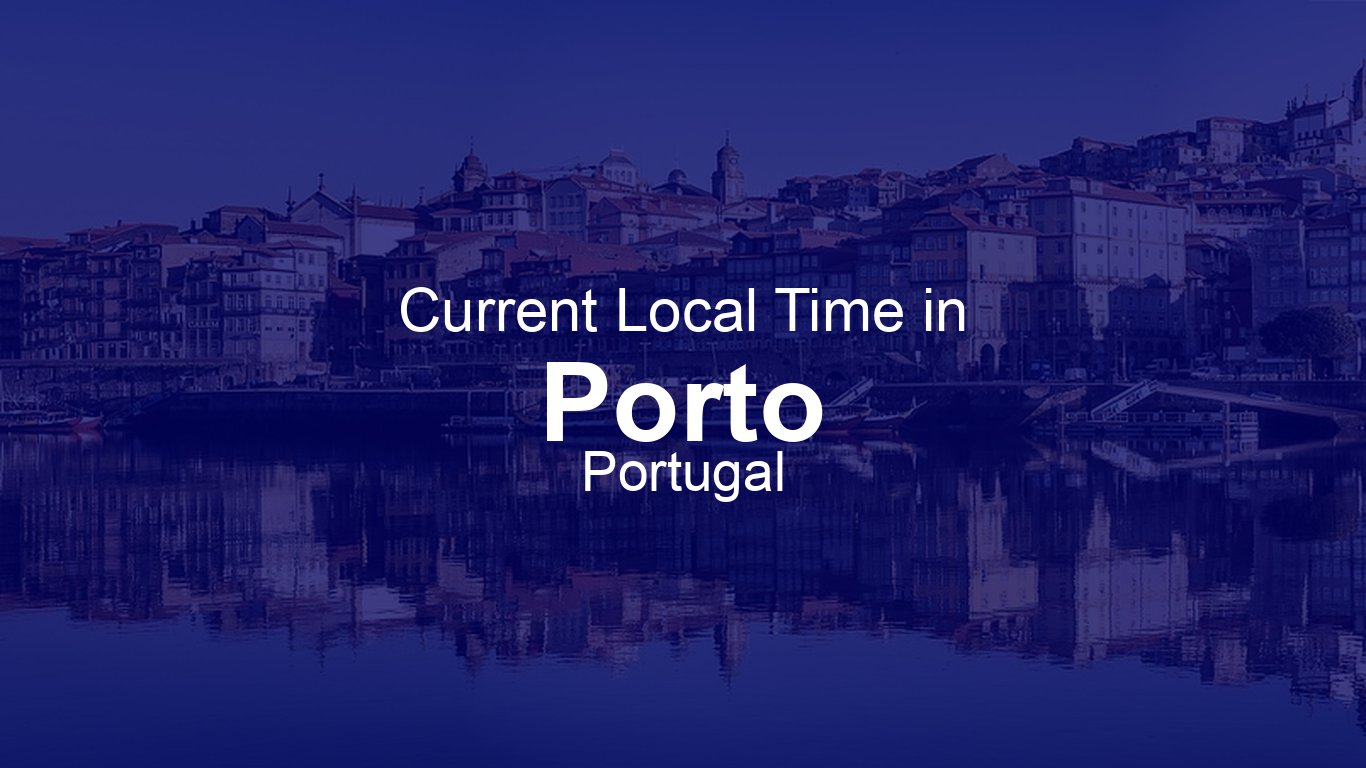 Time in Porto, Portugal | Time.so