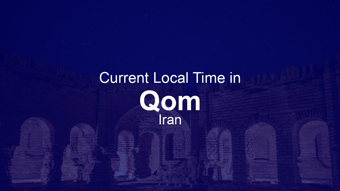 Time in Qom, Iran | Time.so