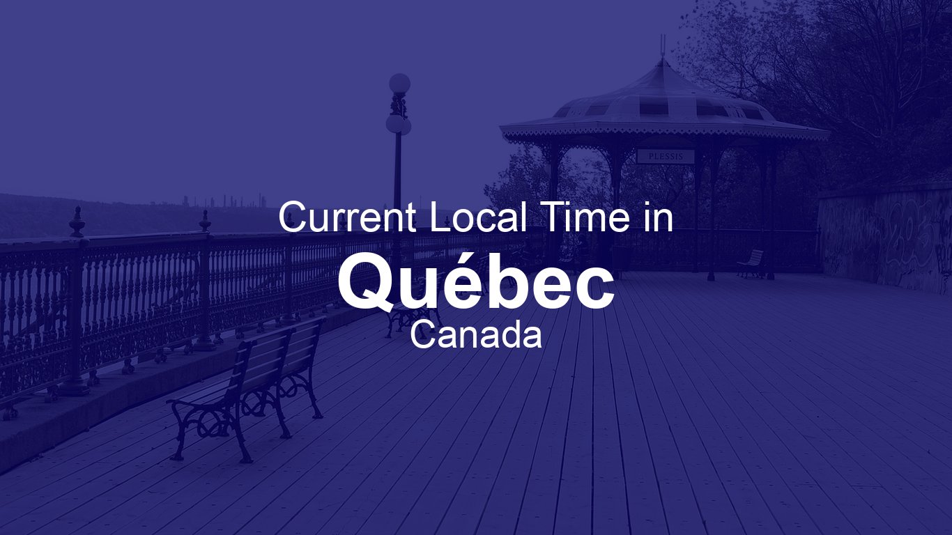 Time in Québec, Canada | Time.so