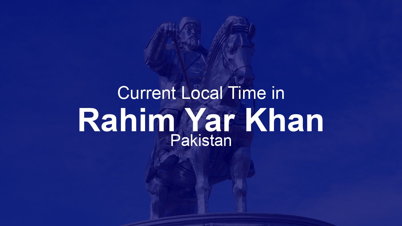 Time in Rahim Yar Khan, Pakistan | Time.so