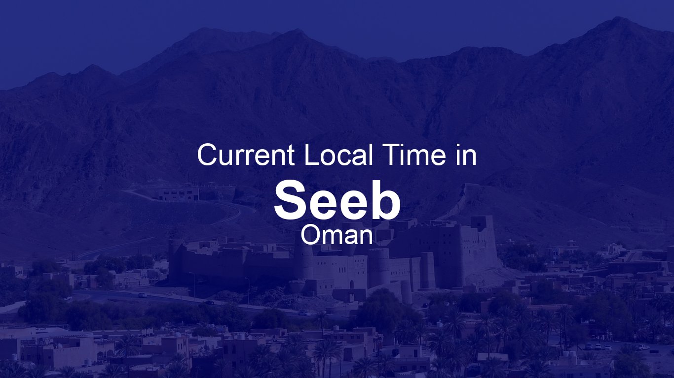 Time in Seeb, Oman | Time.so