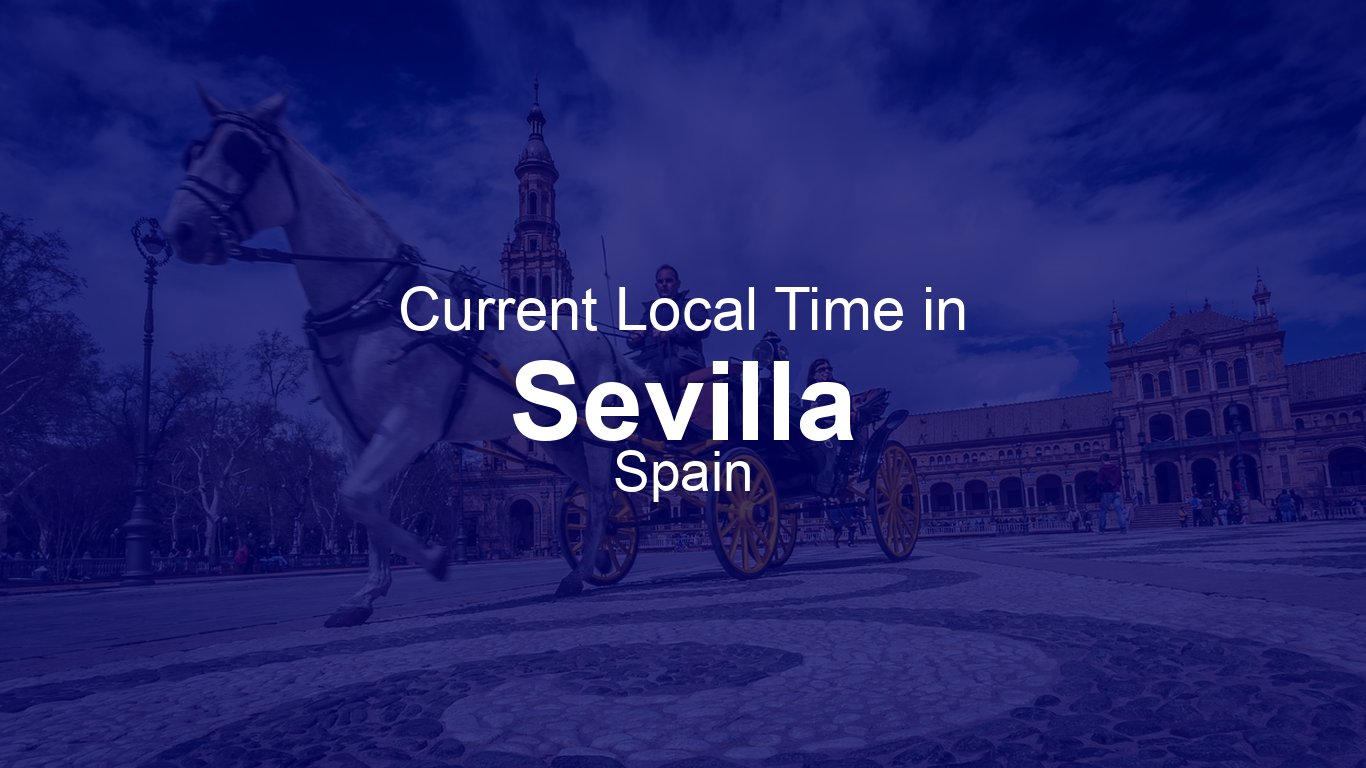 Time in Sevilla, Spain | Time.so