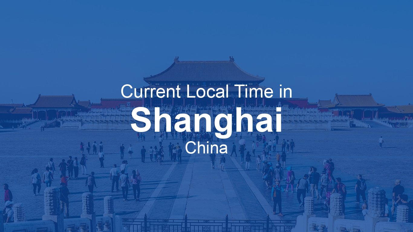 Time in Shanghai, China | Time.so