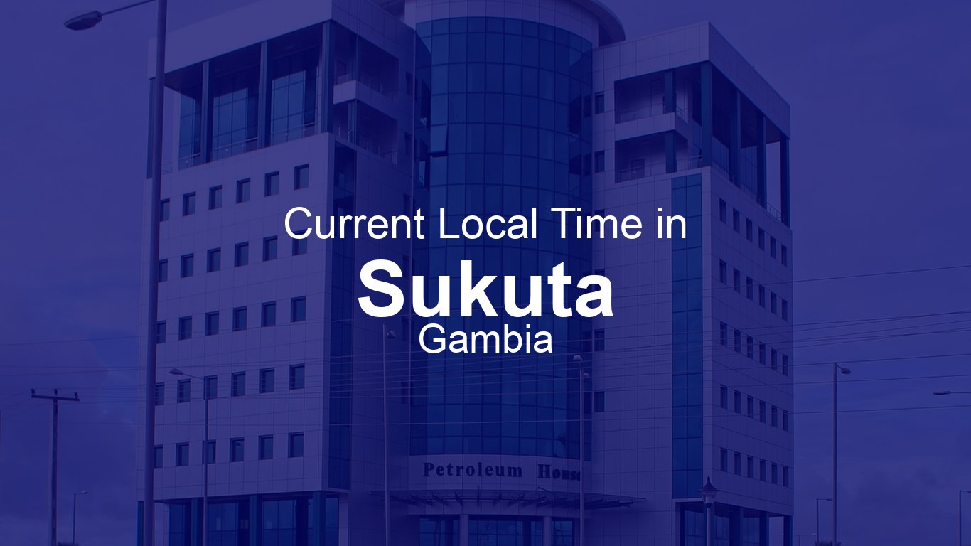Time in Sukuta, Gambia | Time.so