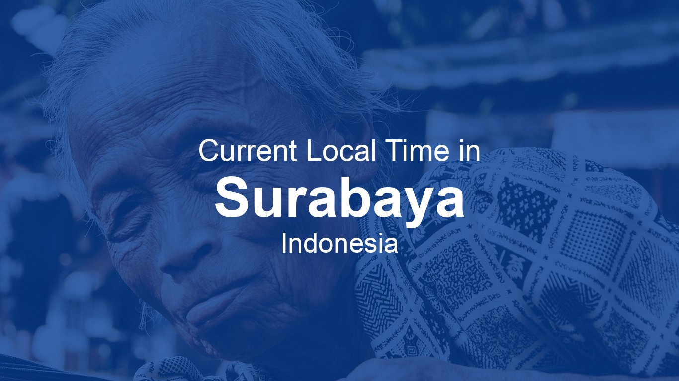 Time in Surabaya, Indonesia | Time.so