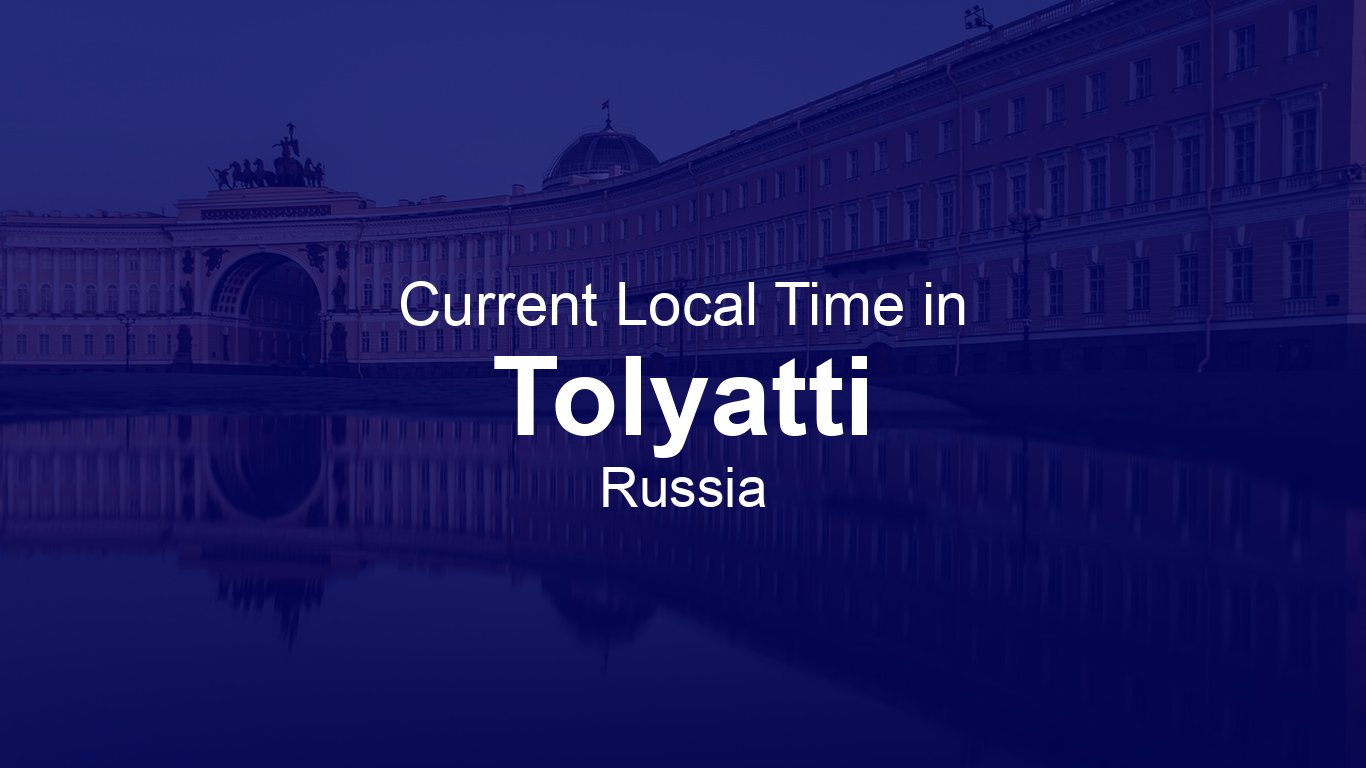 Time in Tolyatti, Russia | Time.so