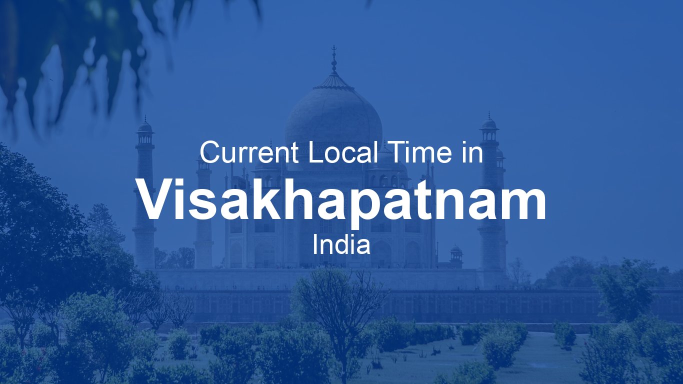 Time in Visakhapatnam, India | Time.so